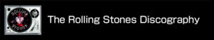 Rolling Stones Discography | Bridges To The Stones